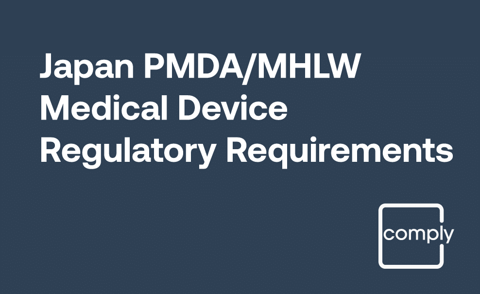 Japan PMDA/MHLW Medical Device Regulatory Requirements | Comply Guru UK